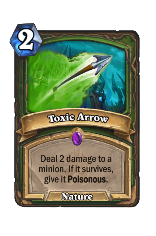 Toxic Arrow (Knights of the Frozen Throne) - Best Hearthstone Decks ...