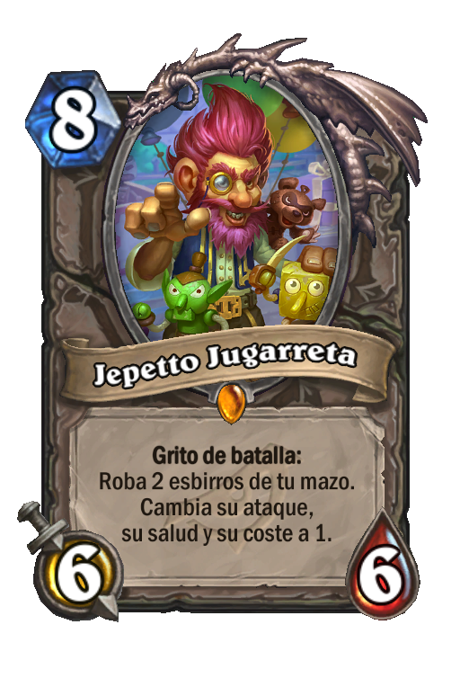 Jepetto Jugarreta (El Auge de las Sombras) - Hearthstone Card ...